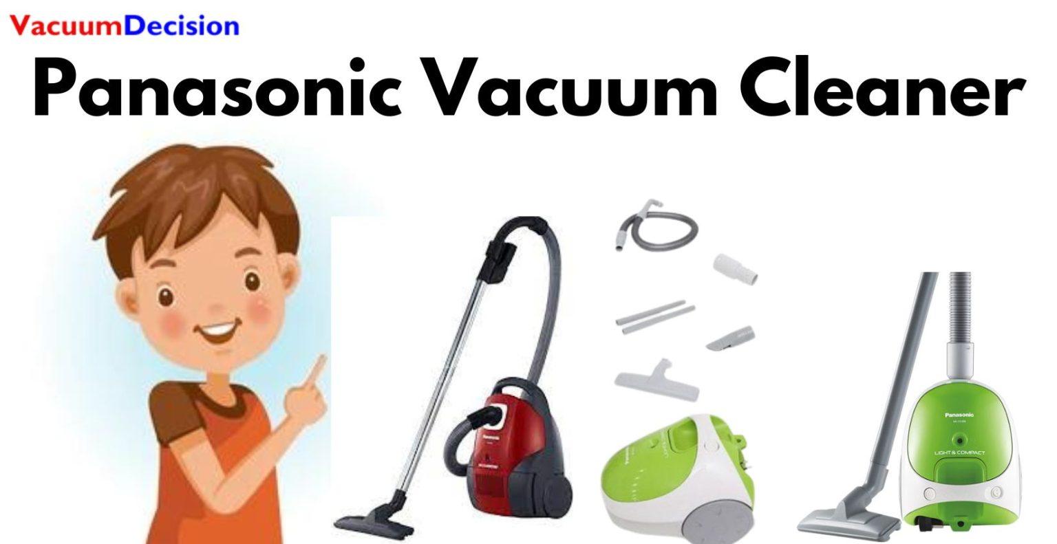 Panasonic Vacuum Cleaner - How This Company Stand Out?